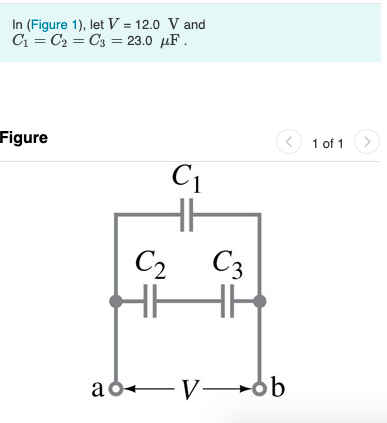 Solved In (Figure 1), let V = 12.0 V and C1 = C2 = C3 = 23.0 | Chegg.com
