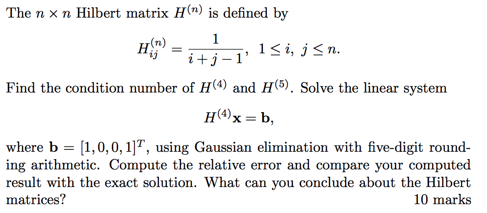 Solved The n x n Hilbert matrix H(n) is defined by Find the | Chegg.com