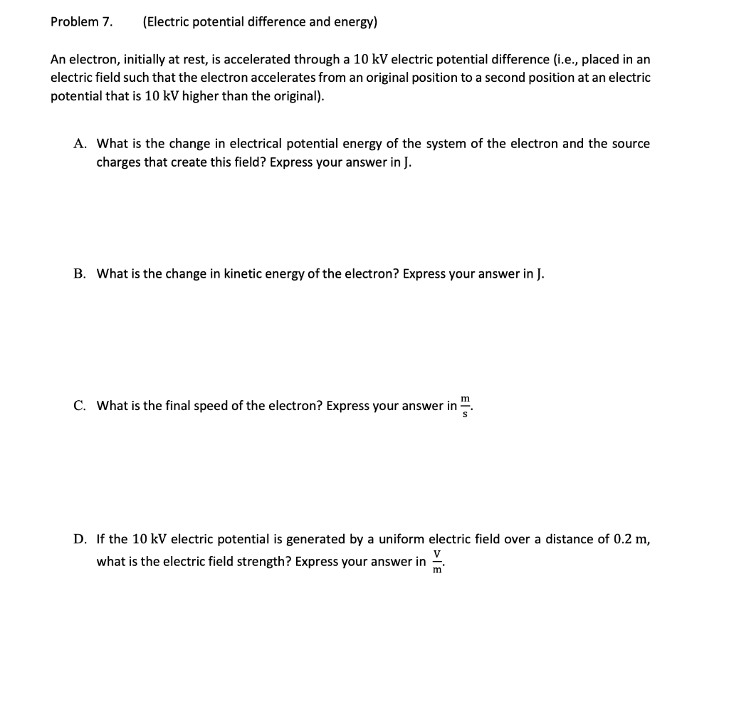 Solved Problem 7. (Electric potential difference and energy) | Chegg.com