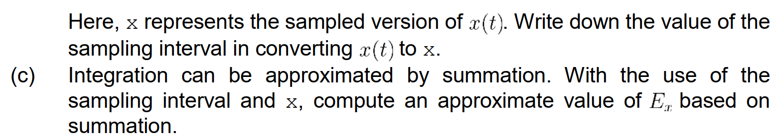 Solved Consider the following continuous-time signal: | Chegg.com