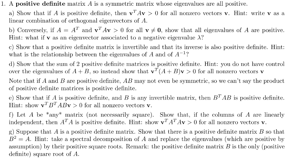 Solved 1. A positive definite matrix A is a symmetric matrix | Chegg.com