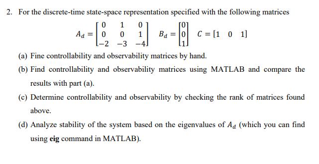 Solved For The Discrete Time State Space Representation