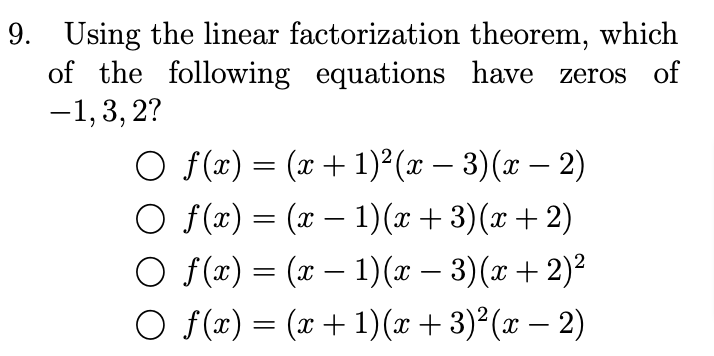Solved Using The Linear Factorization Theorem Which Of The