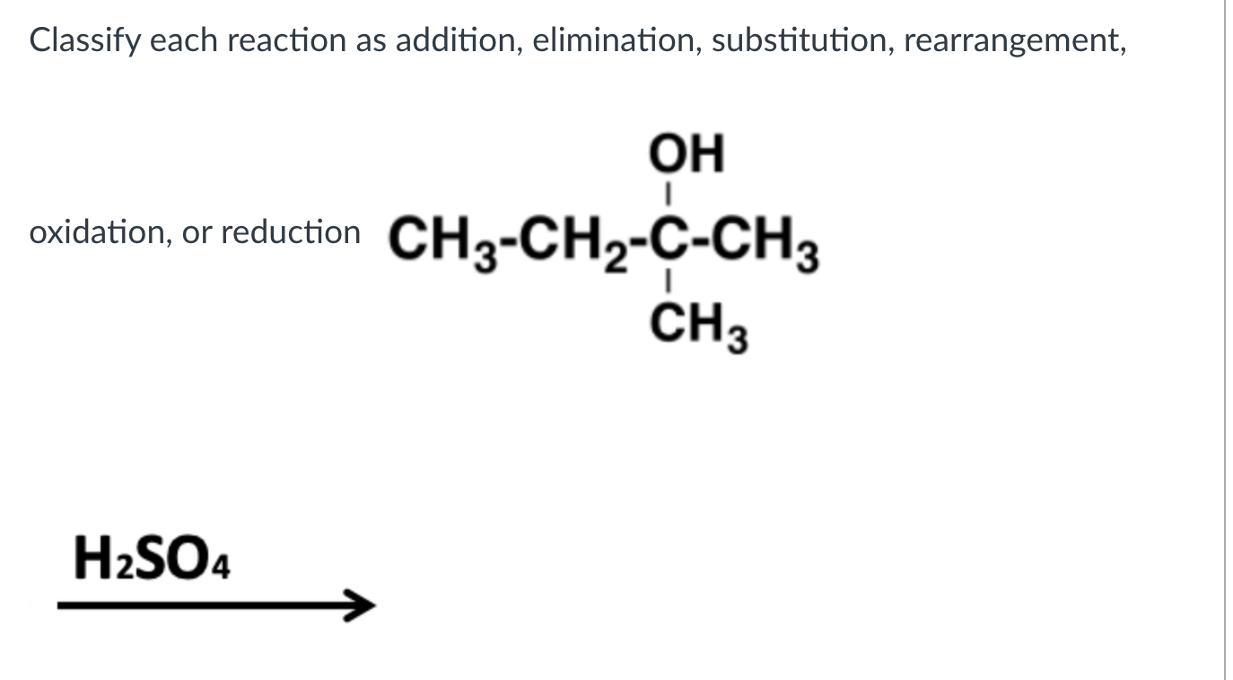 Solved Classify each reaction as ﻿addition, elimination, | Chegg.com