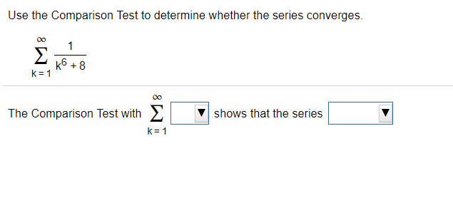 Solved Use the Comparison Test to determine whether the | Chegg.com