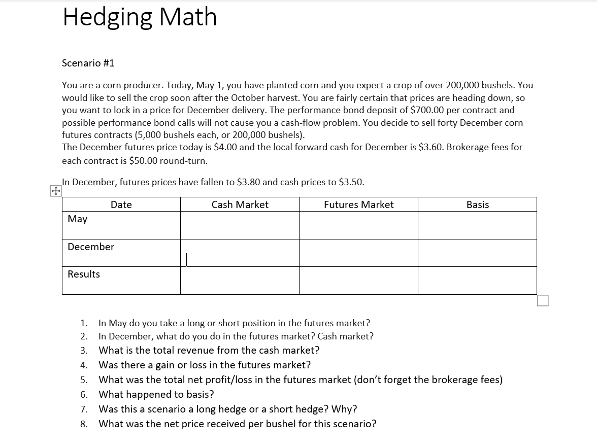 Hedging Math Scenario #1 You are a corn producer. | Chegg.com