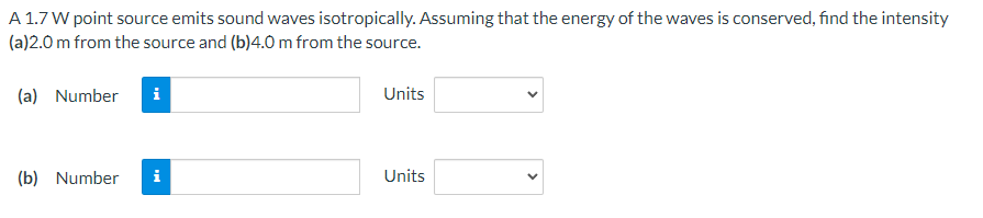 Solved A 1.7 W point source emits sound waves isotropically. | Chegg.com