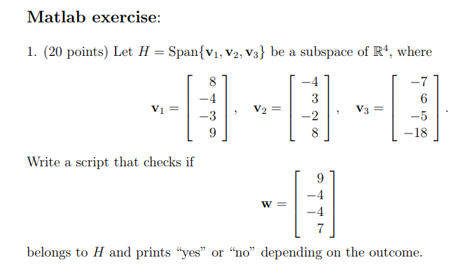 Solved Matlab exercise: 1. (20 points) Let H - Spanfvi, V2, | Chegg.com