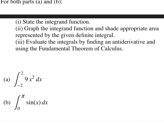 Solved For both parts (a) and (b): (i) State the integrand | Chegg.com