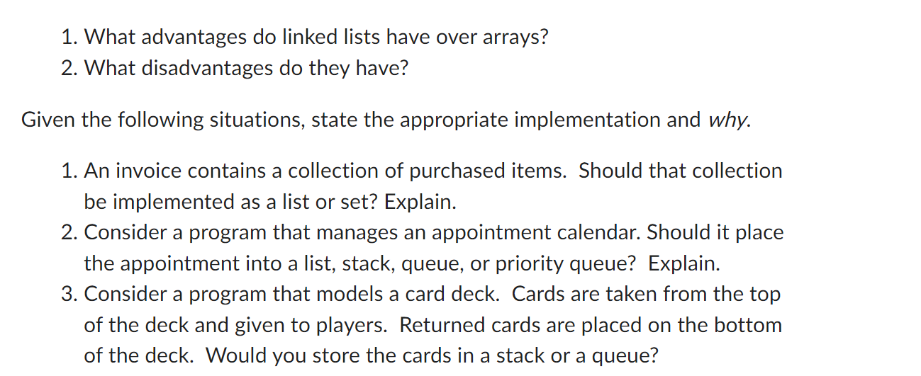 Solved 1. What advantages do linked lists have over arrays? | Chegg.com
