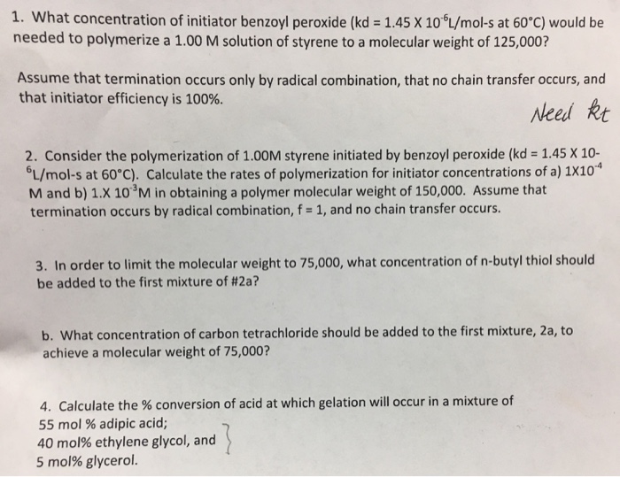 Solved What concentration of initiator benzoyl peroxide (kd | Chegg.com