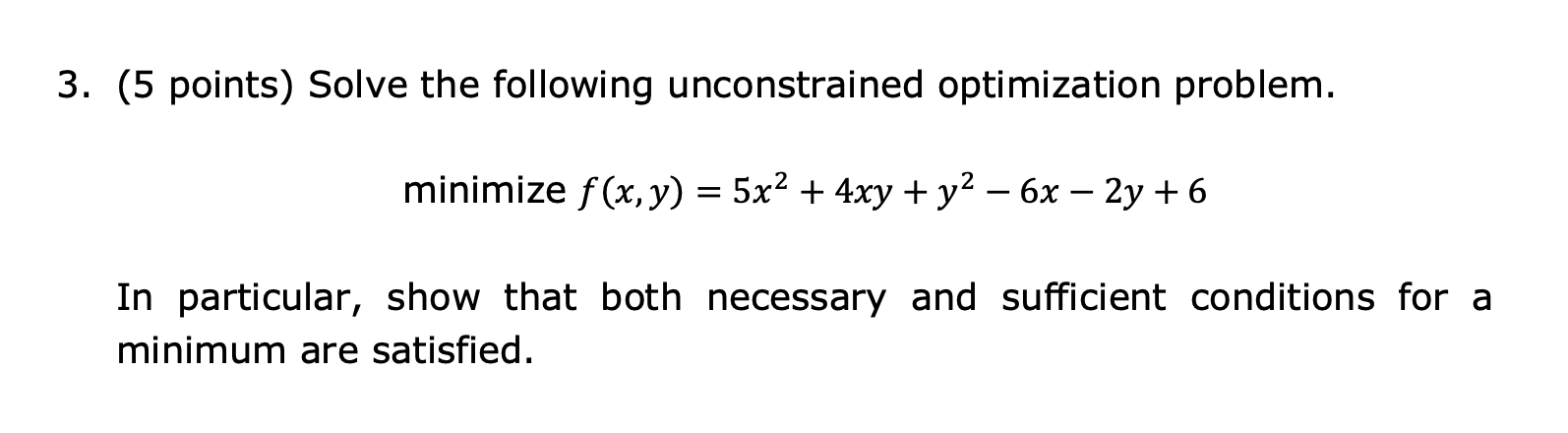 Solved 5 ﻿points ﻿solve The Following Unconstrained 