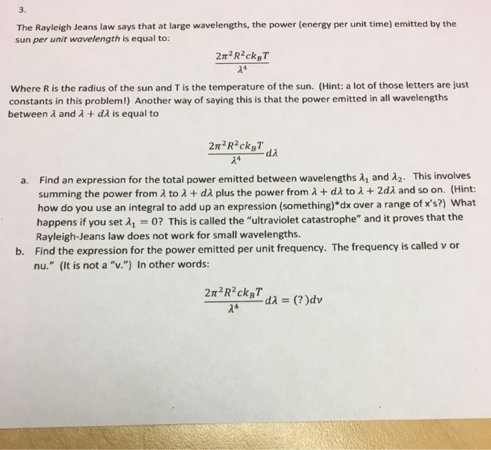 Solved 3. The Rayleigh Jeans law says that at large | Chegg.com
