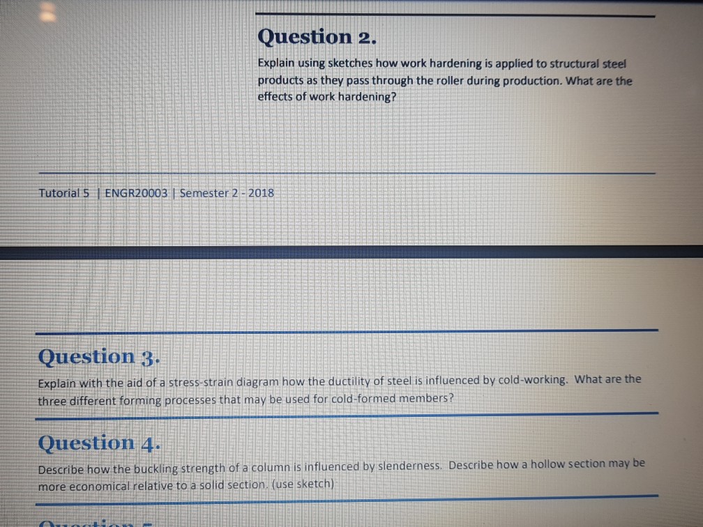 Solved Question 2 Explain using sketches how work hardening | Chegg.com