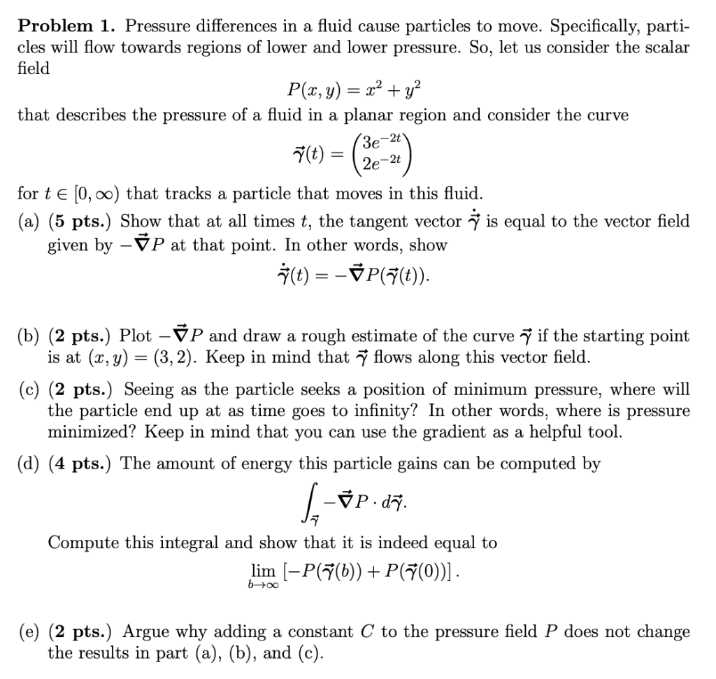 Solved Problem 1. Pressure differences in a fluid cause | Chegg.com