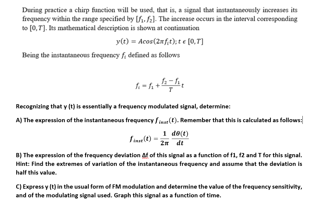 Solved During practice a chirp function will be used, that | Chegg.com