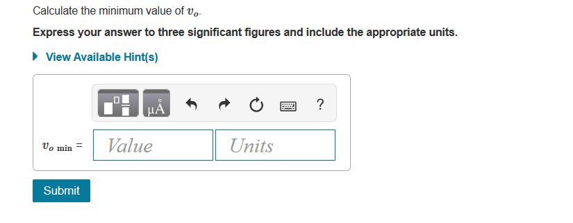 Solved Calculate the minimum value of Vo. Express your | Chegg.com