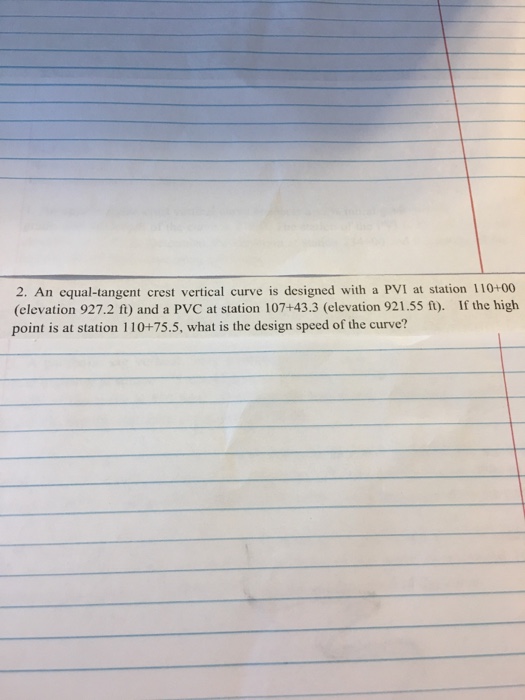 Solved An equal-tangent crest vertical curve is designed | Chegg.com