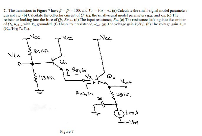 Solved 7. The transistors in Figure 7 have β1=β2=100, and | Chegg.com