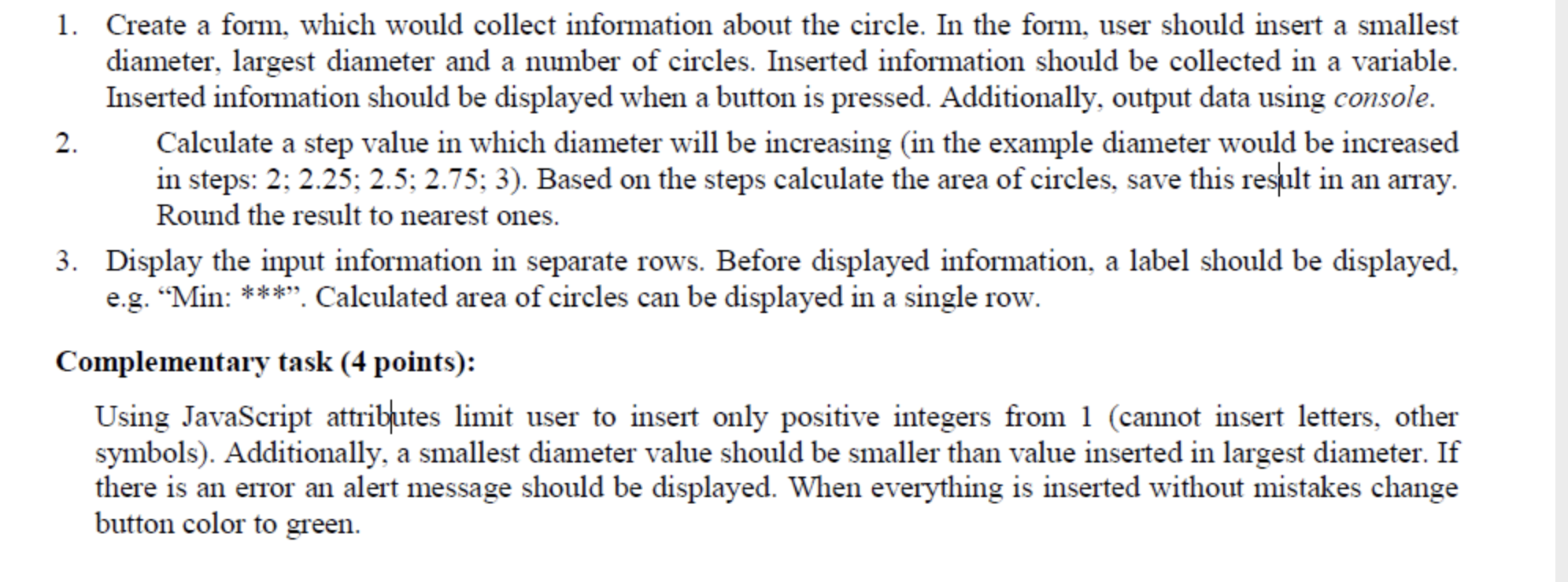 Solved 1. Create a form, which would collect information | Chegg.com