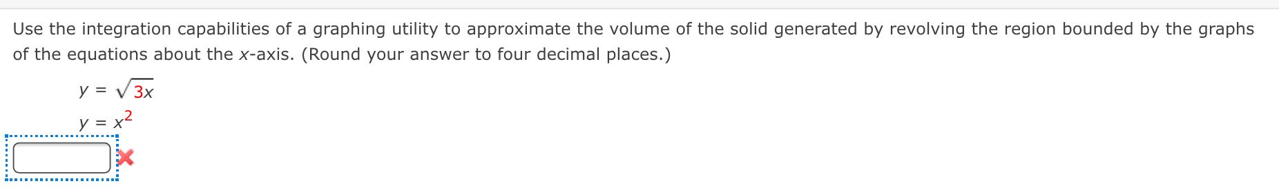 Solved Use the integration capabilities of a graphing | Chegg.com