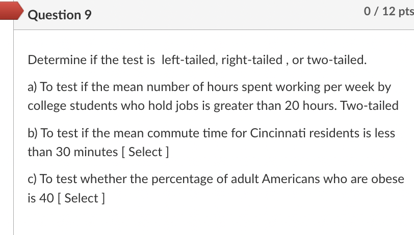 Solved Determine if the test is left-tailed, right-tailed, | Chegg.com