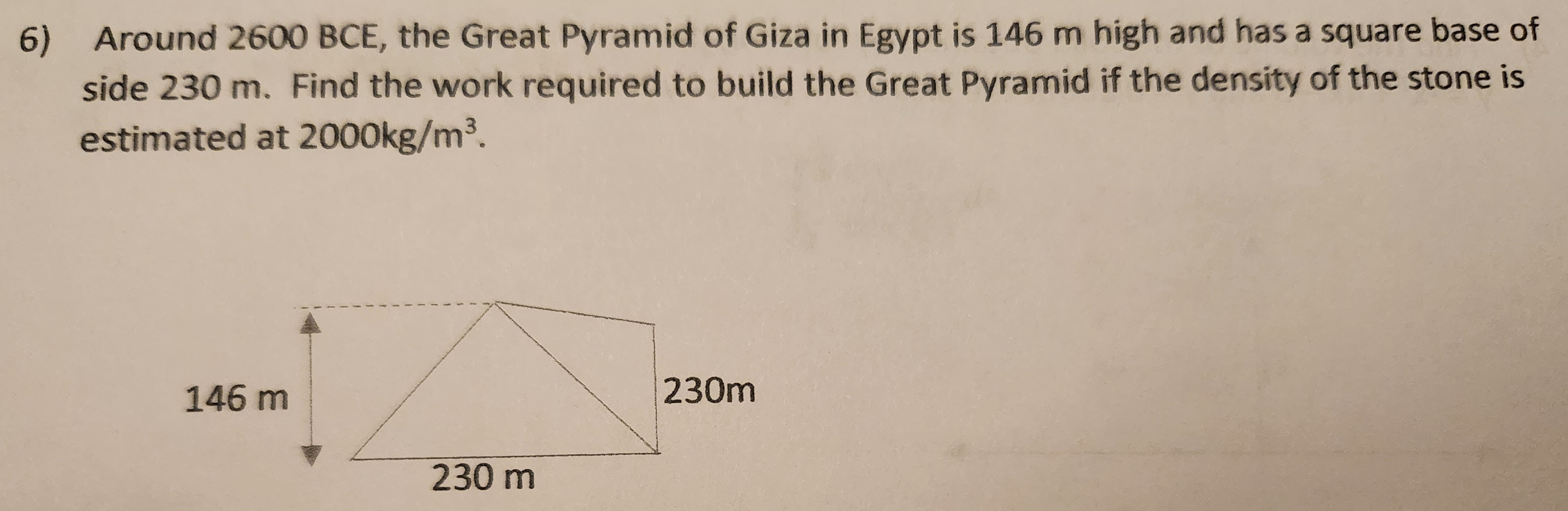 Solved Around 2600 BCE, the Great Pyramid of Giza in Egypt | Chegg.com