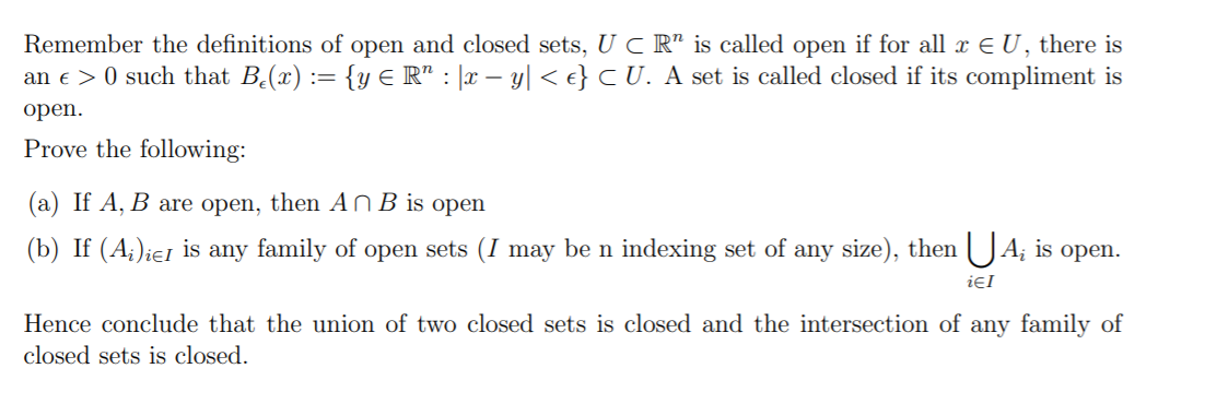 Solved Remember the definitions of open and closed sets, U | Chegg.com