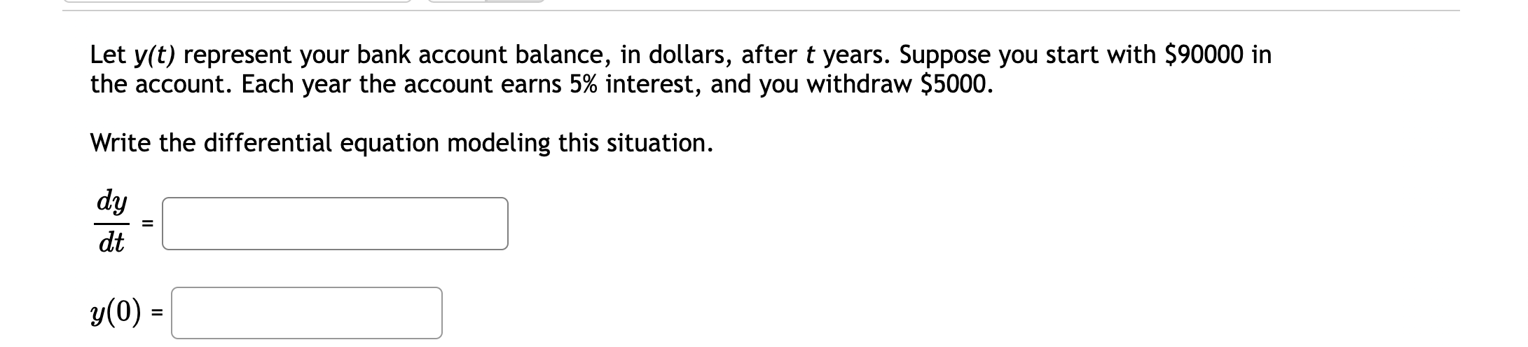 Solved Let y(t) represent your bank account balance, in | Chegg.com