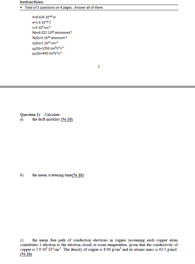 Solved Question 1) Calculate a) the drift mobility (%10) b) | Chegg.com