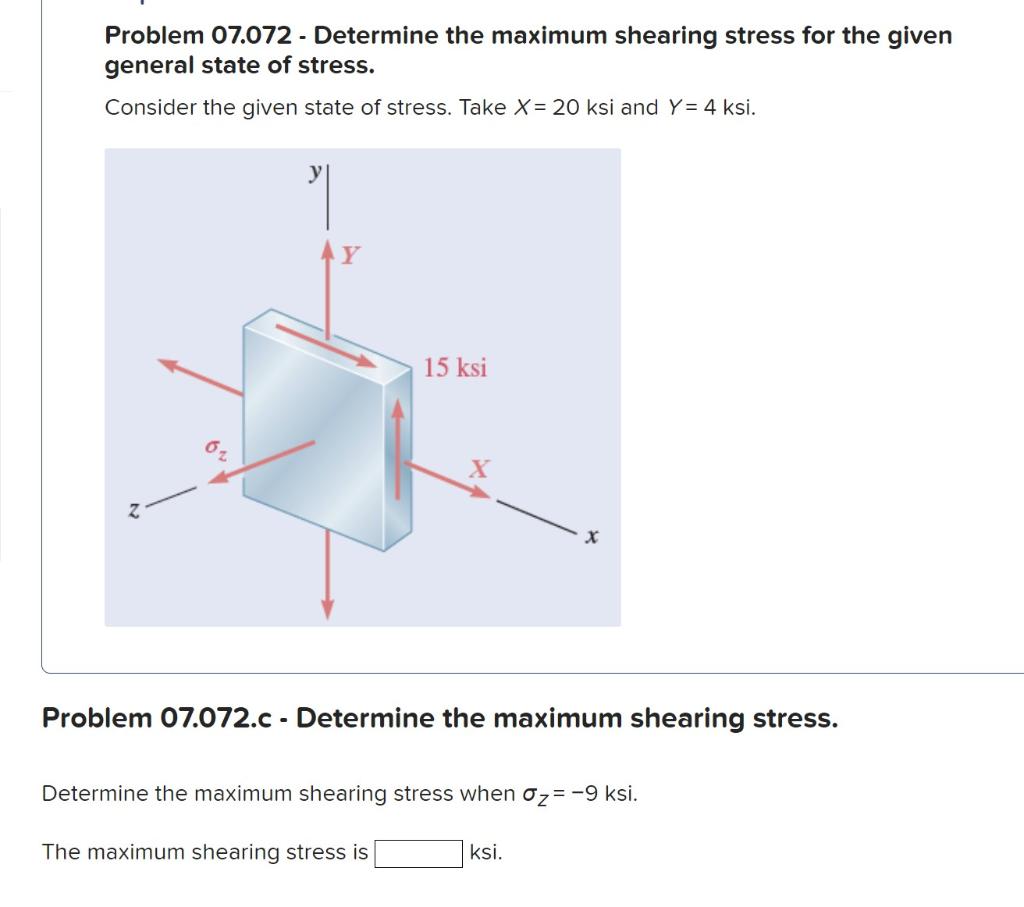 Solved Problem 07.072 - Determine the maximum shearing | Chegg.com