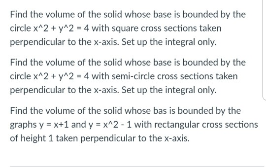 Solved Find the volume of the solid whose base is bounded by | Chegg.com