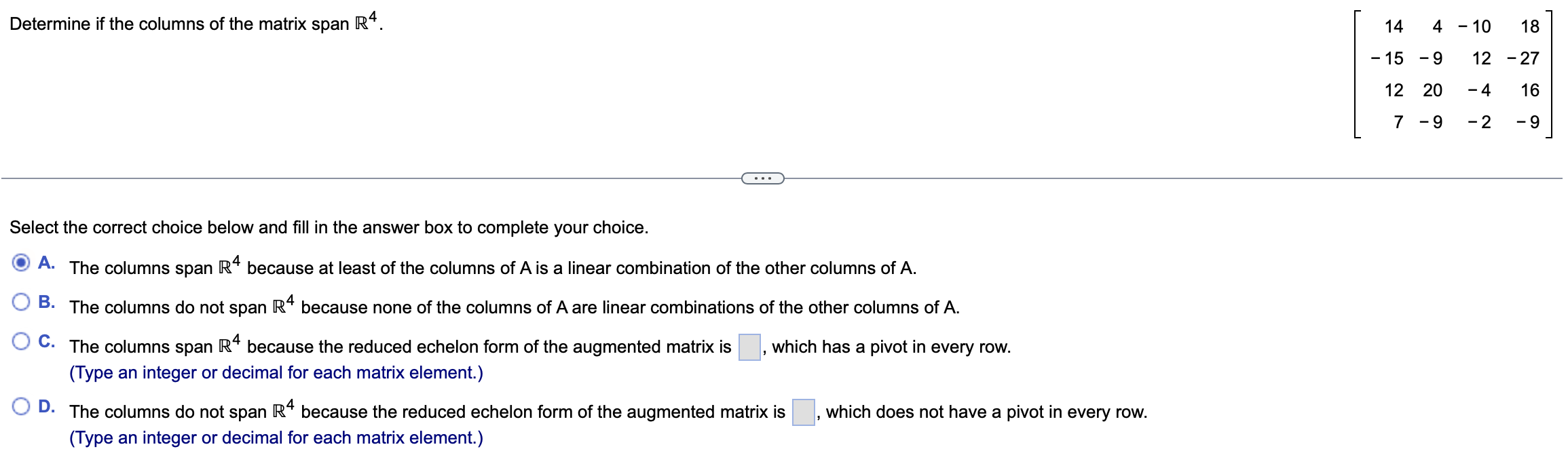 Solved Determine if the columns of the matrix span R4 | Chegg.com