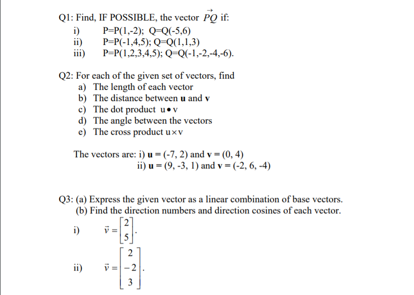 Solved Q1 Find IF POSSIBLE The Vector PQ If I Chegg
