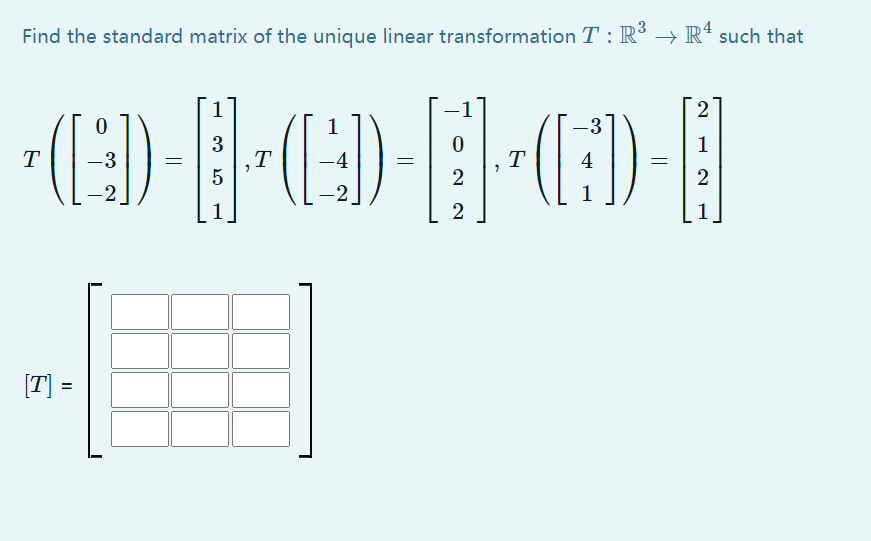 Solved Find the standard matrix of the unique linear | Chegg.com
