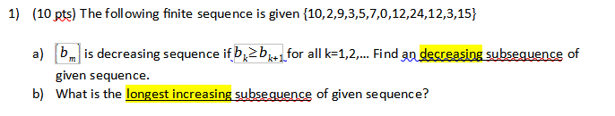 Solved 1) (10 pts) The foll owing finite sequence is given | Chegg.com