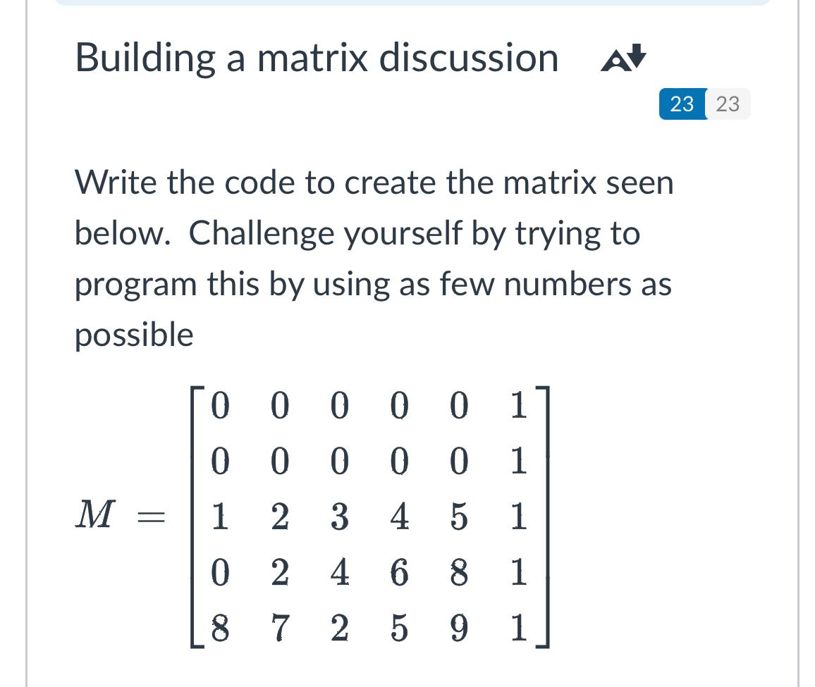 Solved Write the code to create the matrix seen below using | Chegg.com