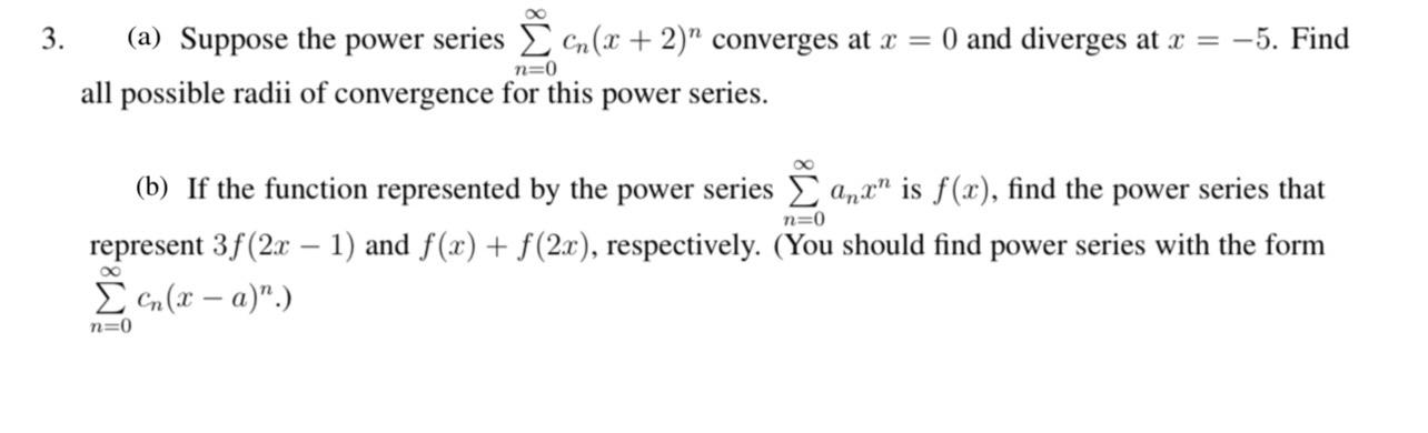 Solved (a) Suppose the power series ∑n=0∞cn(x+2)n converges | Chegg.com
