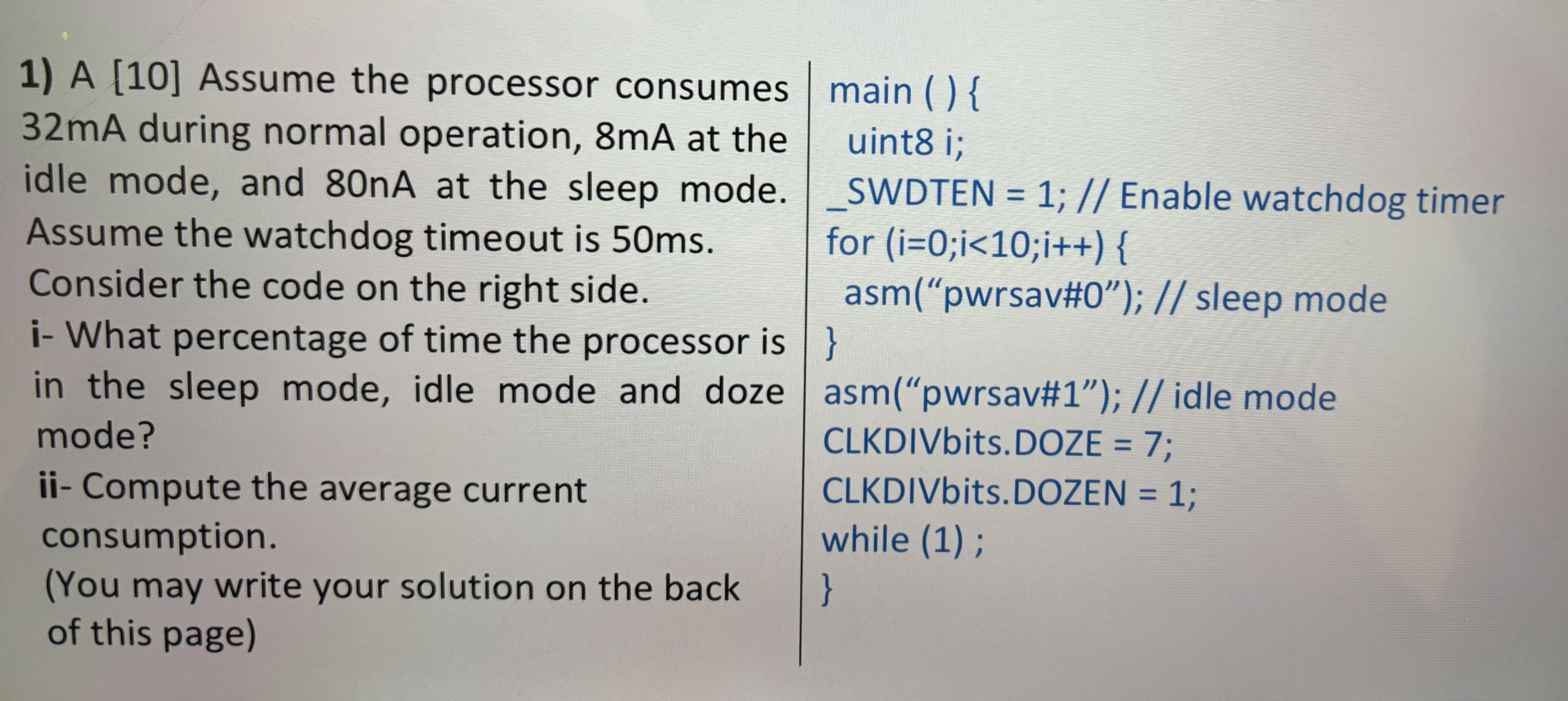 Solved 1) ﻿A [10] ﻿Assume the processor consumes 32 ﻿mA | Chegg.com