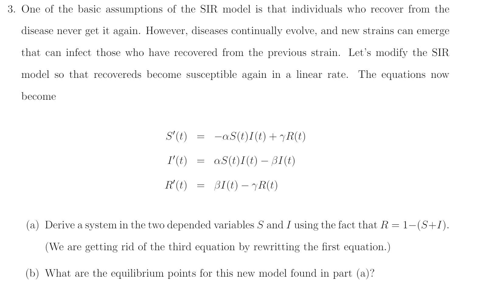 Solved 3. One of the basic assumptions of the SIR model is | Chegg.com