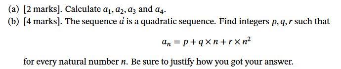 Solved (a) [2 marks]. Calculate a1,a2,a3 and a4. (b) [4 | Chegg.com