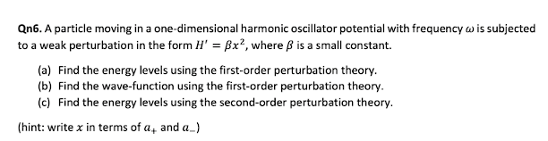 Solved Qn6. A particle moving in a one-dimensional harmonic | Chegg.com