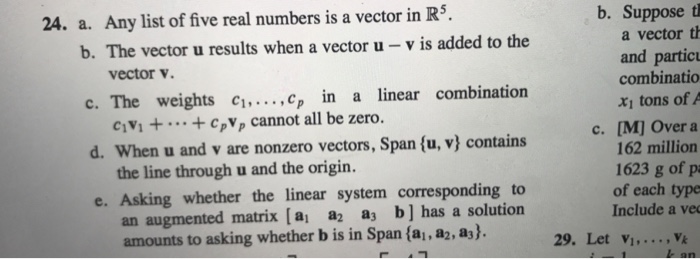 Solved Any list of five real numbers is a vector in R^5. | Chegg.com