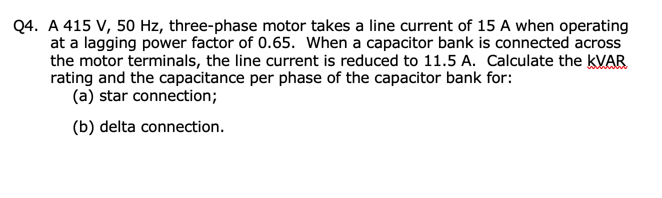 Solved Q4. A 415 V, 50 Hz, three-phase motor takes a line | Chegg.com