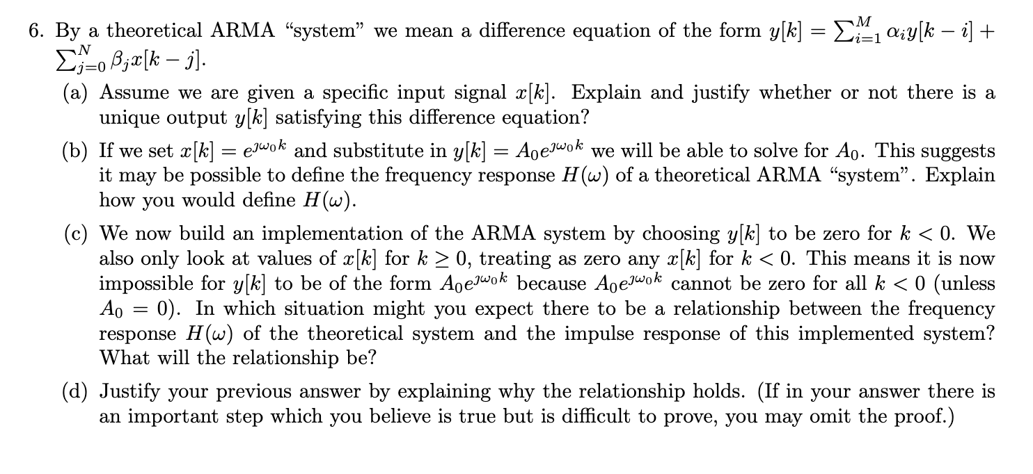 Solved 6. By a theoretical ARMA "system" we mean a | Chegg.com