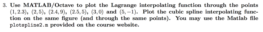 3. Use MATLAB/Octave to plot the Lagrange | Chegg.com
