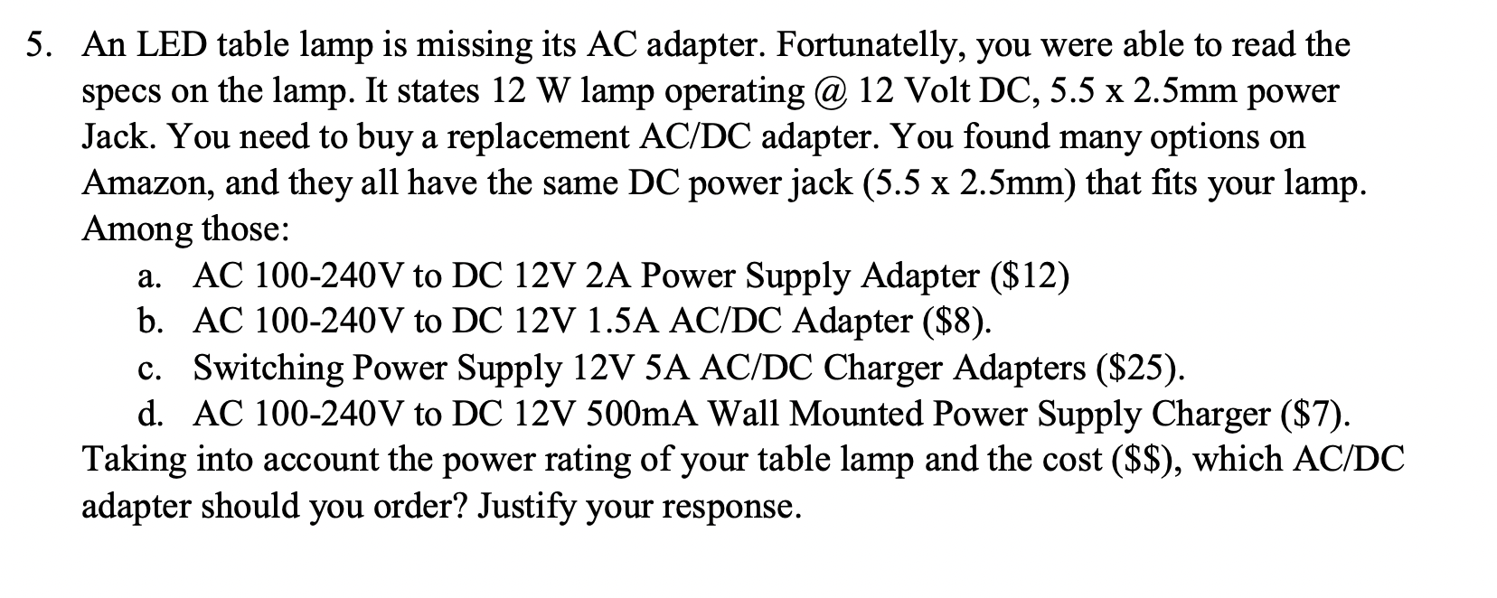 Solved 5. An LED table lamp is missing its AC adapter. | Chegg.com