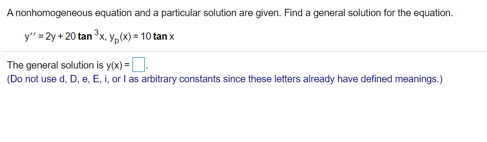 Solved A nonhomogeneous equation and a particular solution | Chegg.com