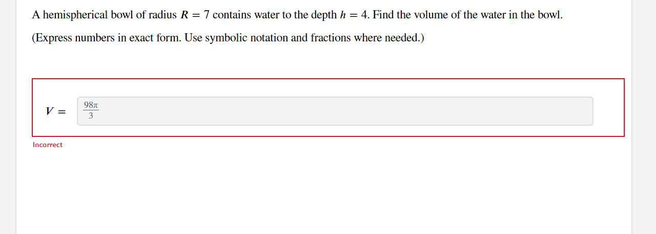 Solved A hemispherical bowl of radius R=7 contains water to | Chegg.com
