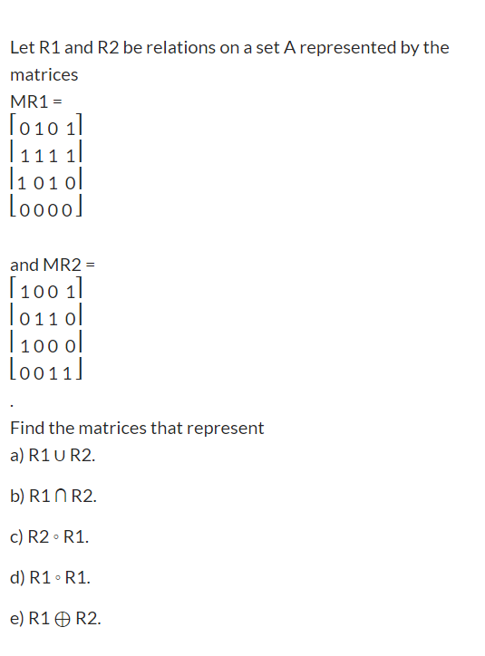 Solved Let R1 and R2 be relations on a set A represented by | Chegg.com